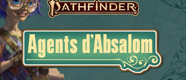 Foulencement de la précommande pour la campagne des Agents d'Absalom et ...